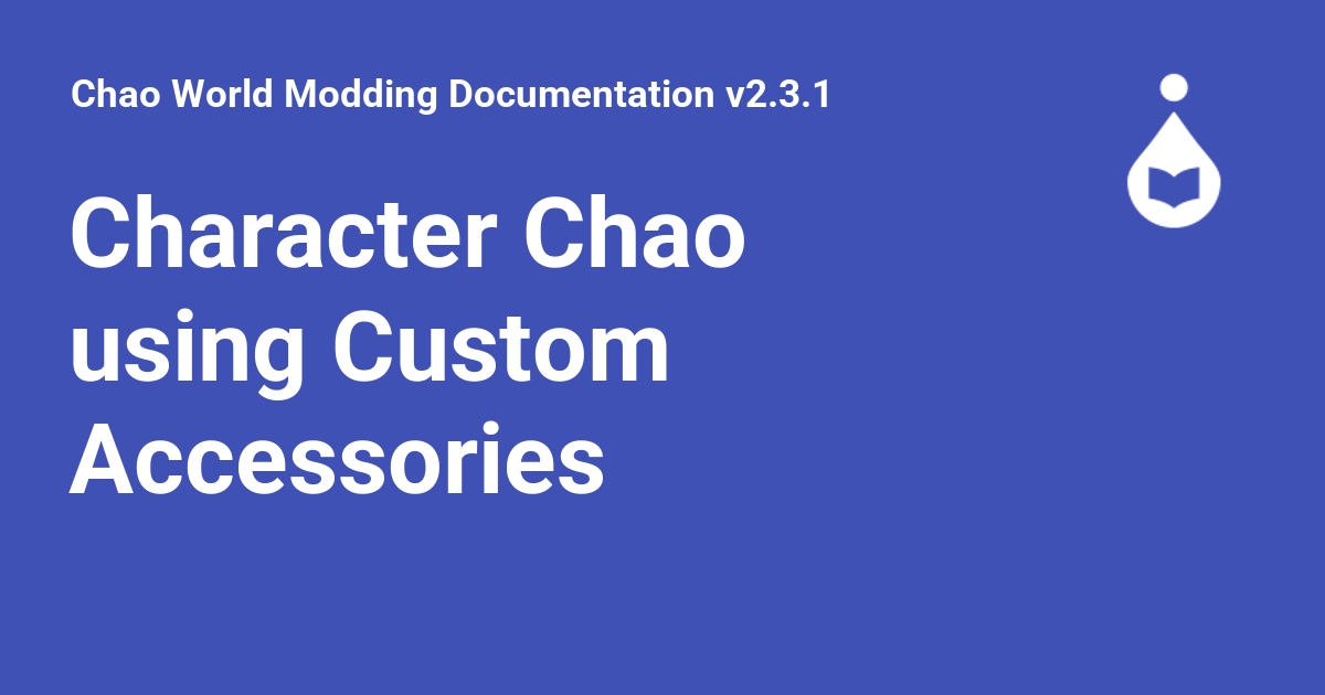 Character Chao using Custom Accessories - Chao World Modding ...