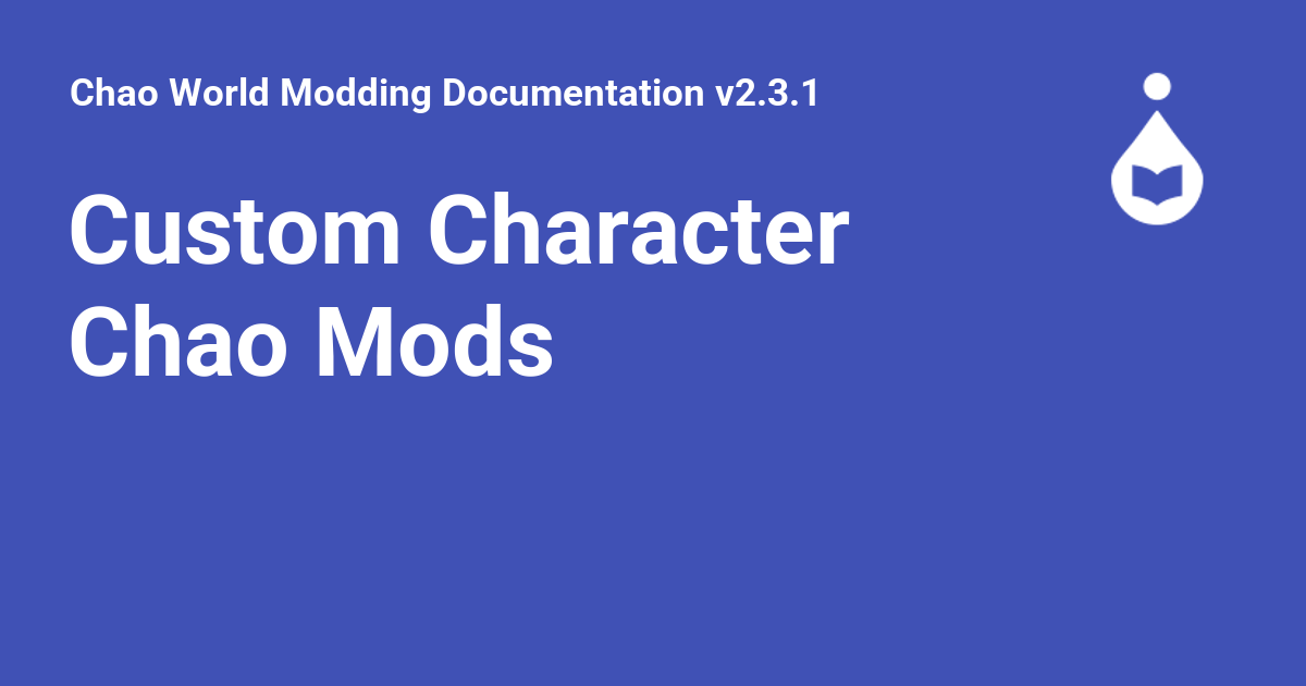 Custom Character Chao Mods - Chao World Modding Documentation v2.3.0